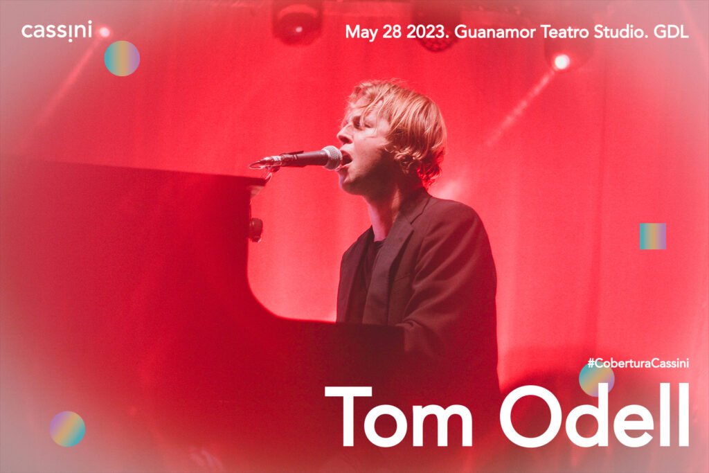 Una velada mágica al lado de Tom Odell en Guadalajara - Cassini MX
